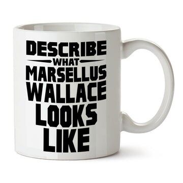 Achat Mug inspiré de Pulp Fiction - Décrivez à quoi ressemble Marsellus ...