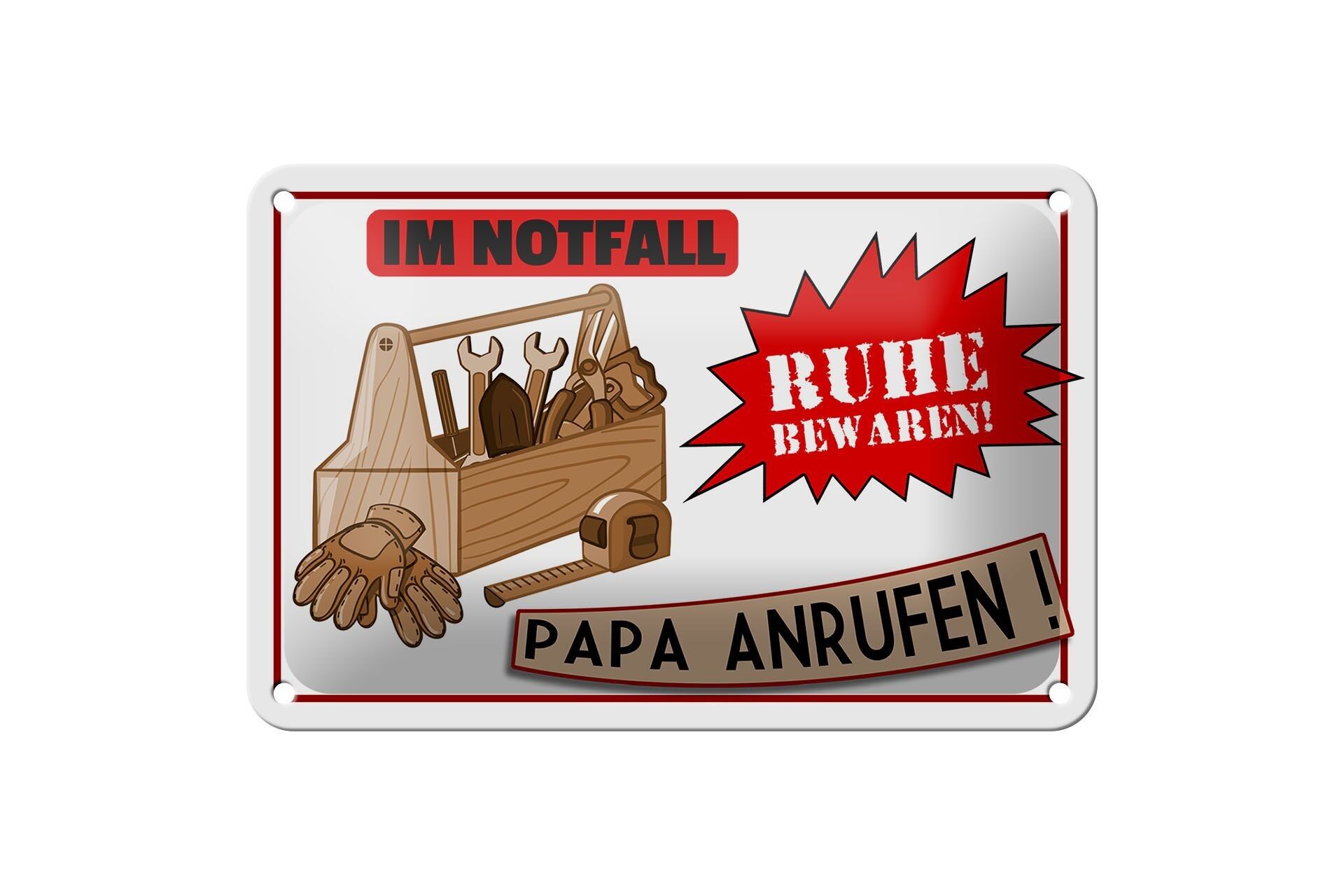 Kaufen Sie Blechschild Spruch 18x12cm Im Notfall Ruhe Papa anrufen ...